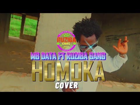 RUZIBA GANG COVER MB Data   Homoka ft Dj Chento Official video