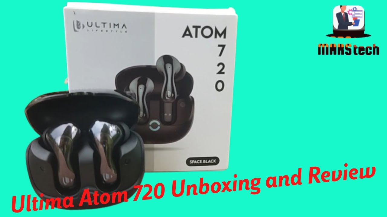 Ultima Atom 720 EarBud Unboxing & Review || Ulitma Atom 720 को Unboxing ...