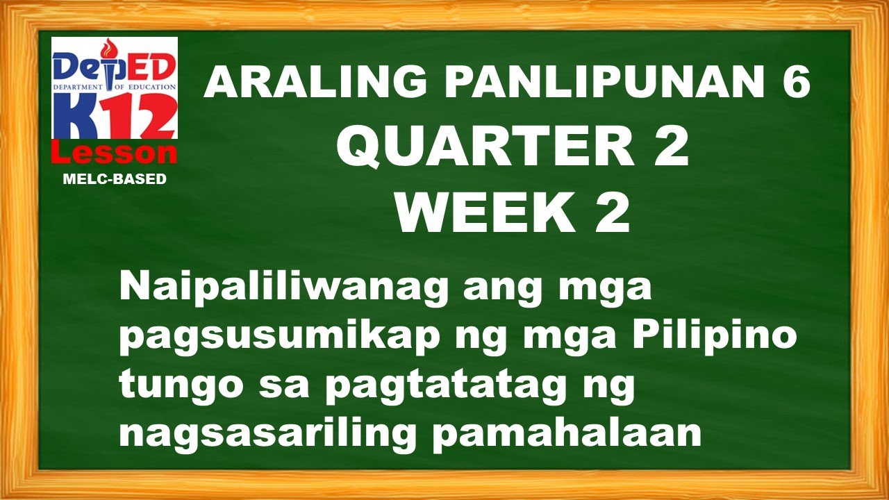 AP 6 QUARTER 2 WEEK 2 Pagsusumikap ng mga Pilipino tungo sa Pagtatatag ...