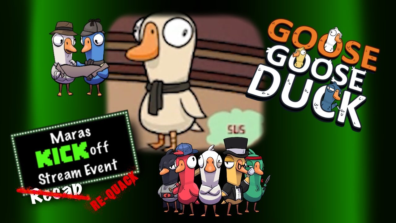 Goose Goose Duck: KICK-OFF stream event RECAP - YouTube