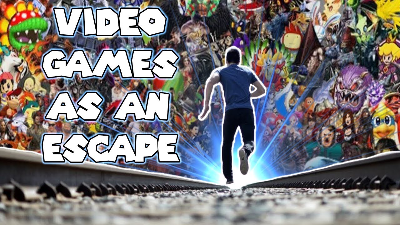 Video Games as an Escape - YouTube