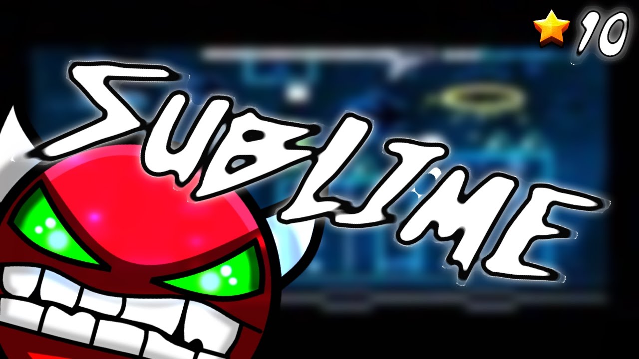 Sublime by DwShin & Goose (Very Easy Demon) 100% | Geometry Dash - YouTube