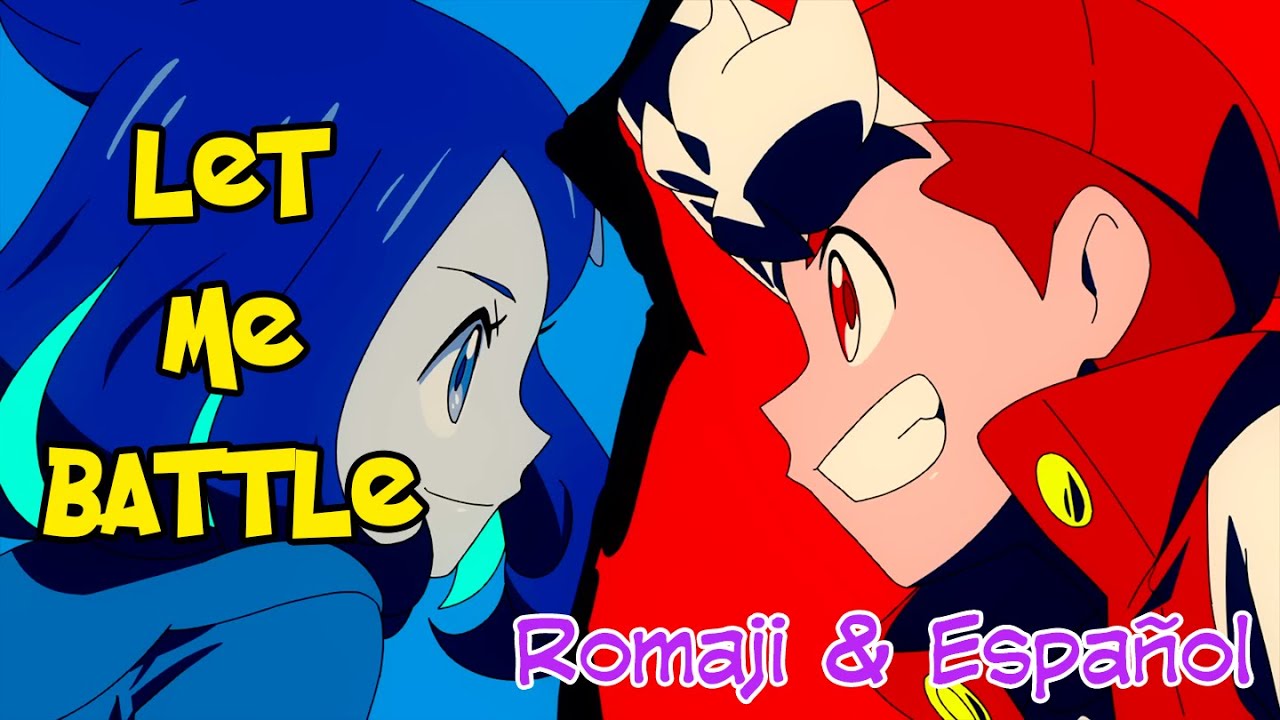 Pokémon: Let me battle - 9Lana [Romaji & Sub. Español] - YouTube