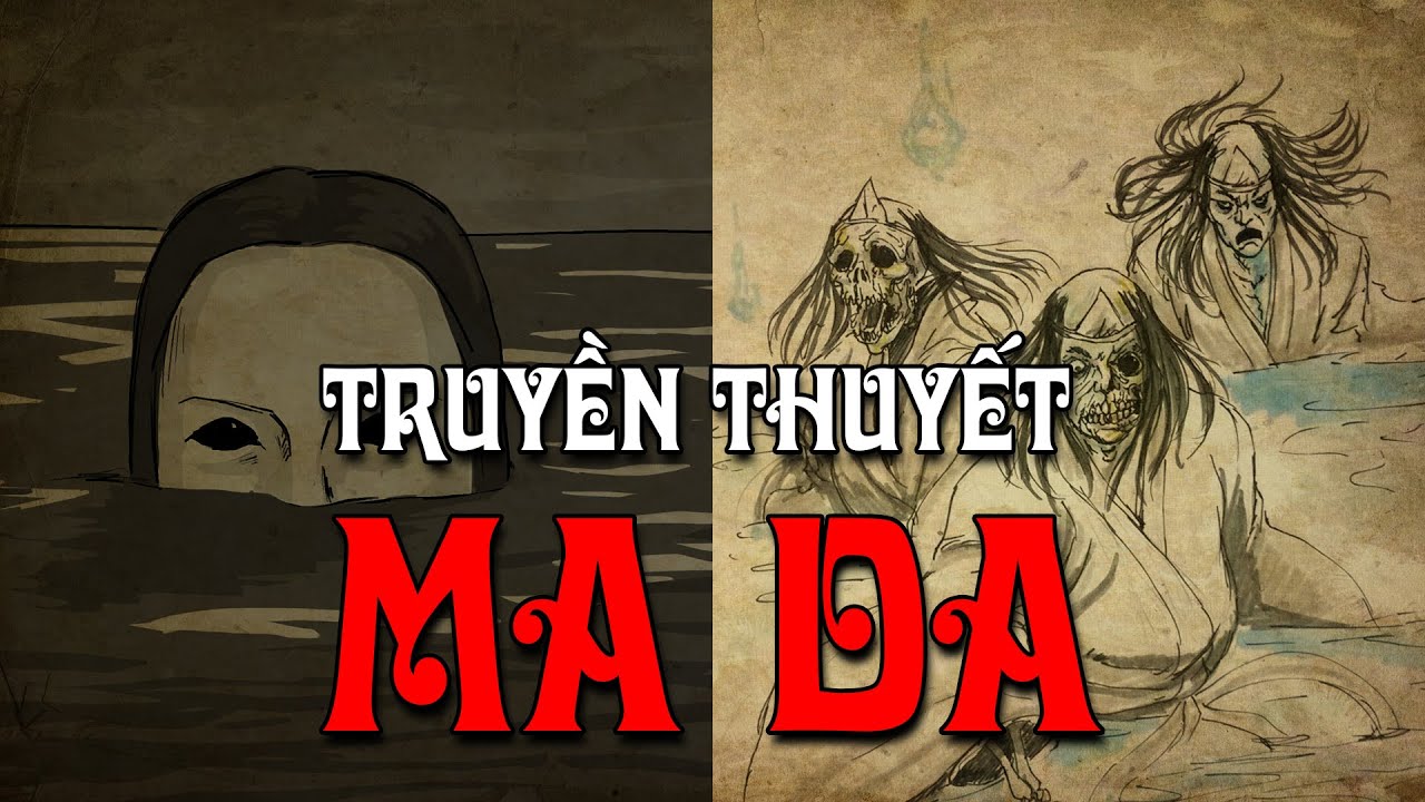 Truyền Thuyết Ma Da | Tìm Hiểu Quanh Ta - YouTube