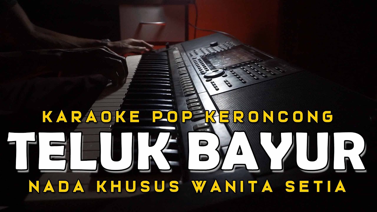 Teluk Bayur Ernie Johan Karaoke Pop Keroncong Kenangan - YouTube