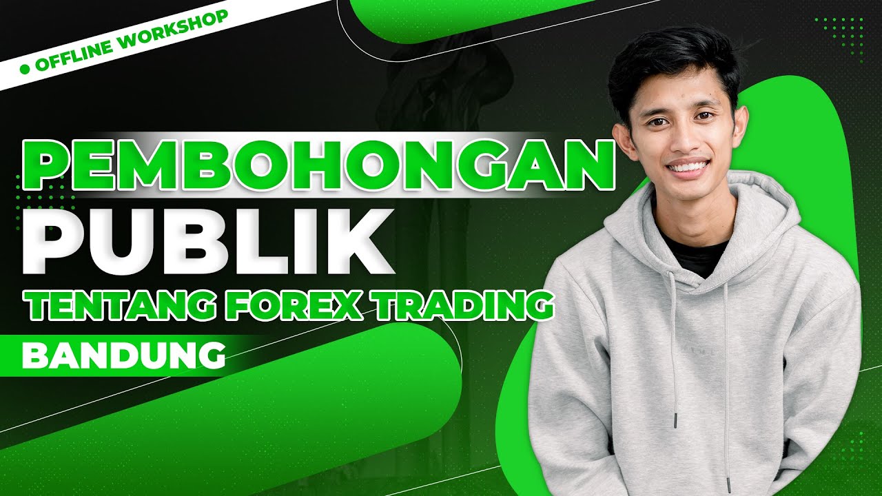 Pembohongan public tentang trading forex | OFFLINE WORKSHOP | BANDUNG - YouTube
