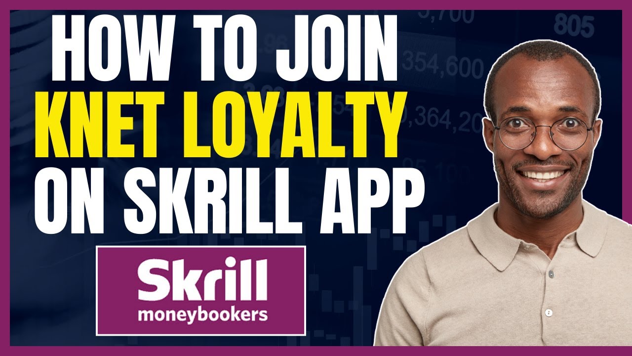 HOW TO JOIN SKRILL KNET LOYALTY PROGRAM [EARN KNET POINTS] - YouTube