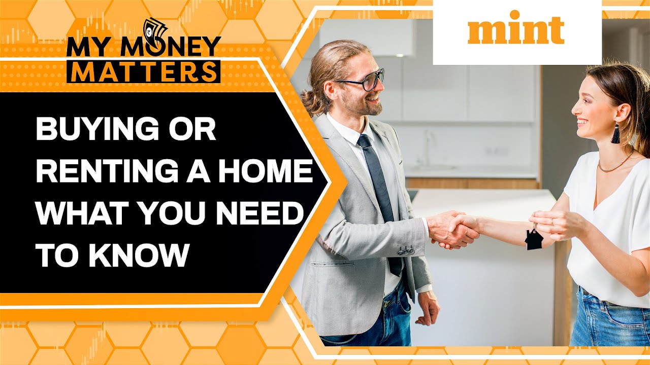Buying Or Renting A Home What You Need To Know | My Money Matters - YouTube