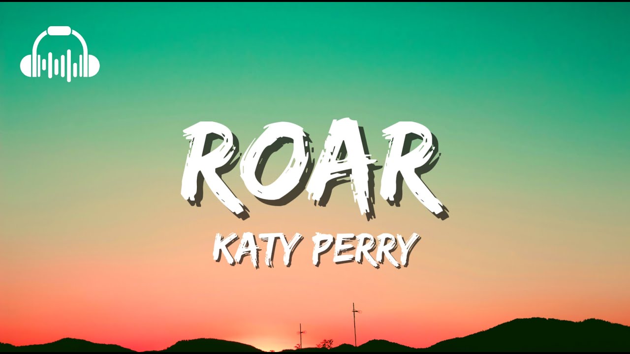 Katy Perry - Roar │ Lyrics 🎵 - YouTube