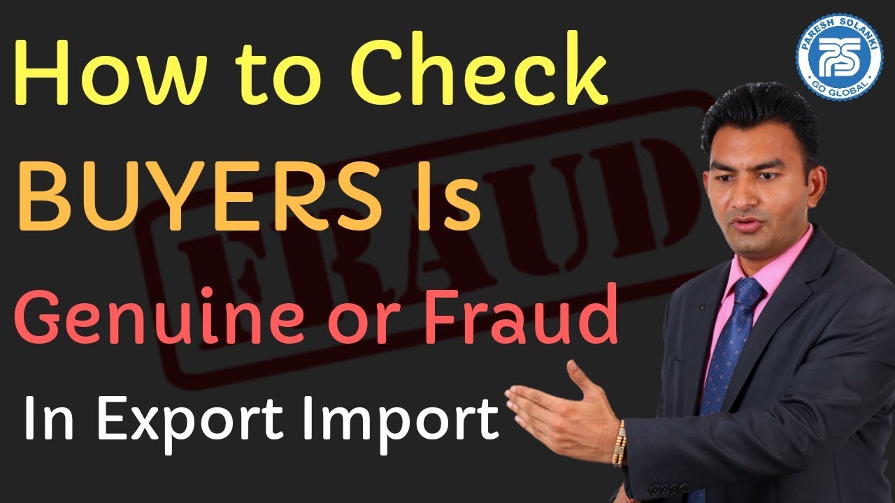 How to Check BUYERS Is Genuine or Fraud || Export Import Practical ...