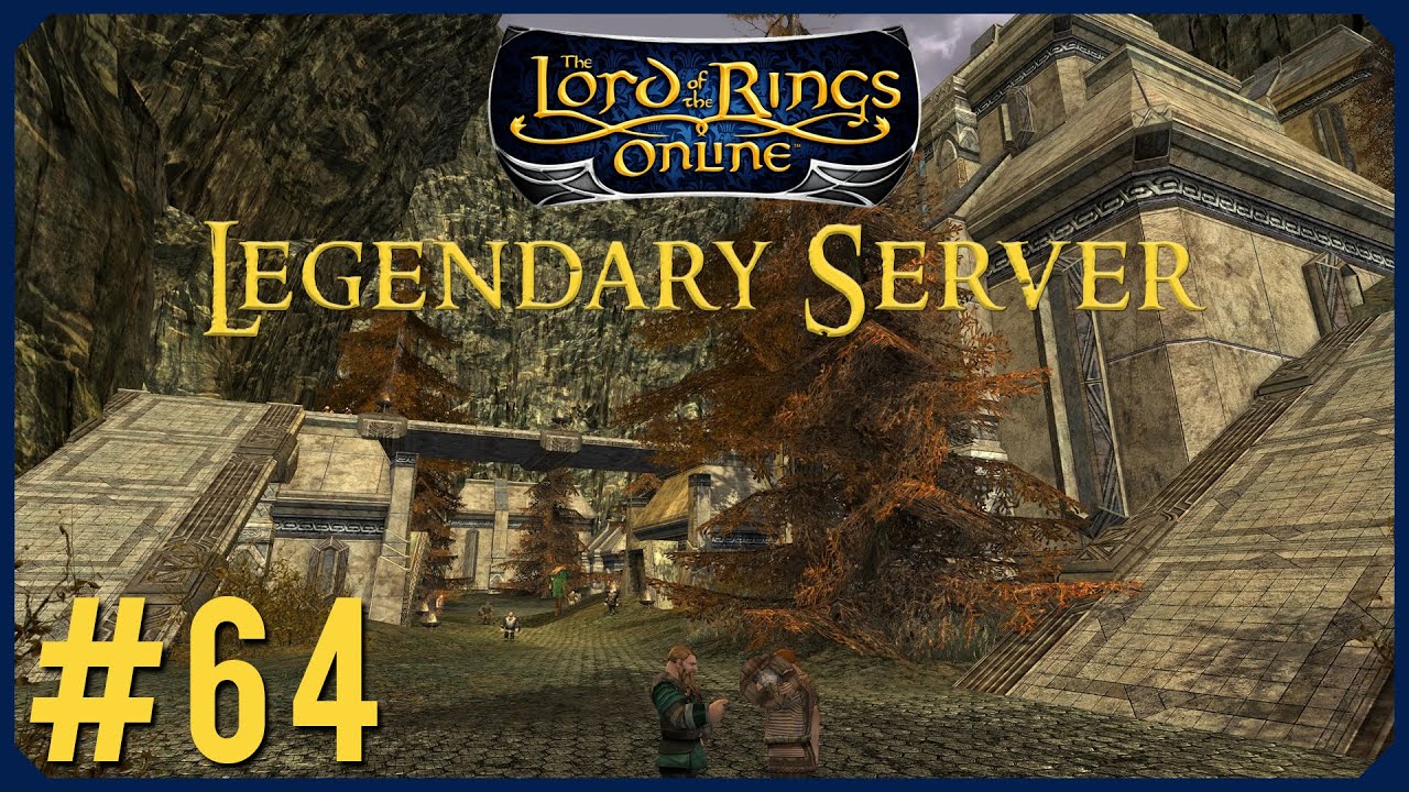 Passing The Barrier | LOTRO Legendary Server Episode 64 | The Lord Of ...
