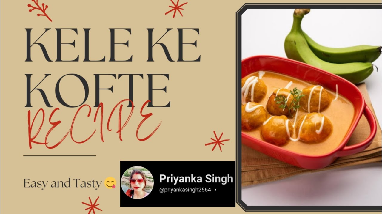 Kele ke Kofte | Kele ki sabji #recipe - YouTube
