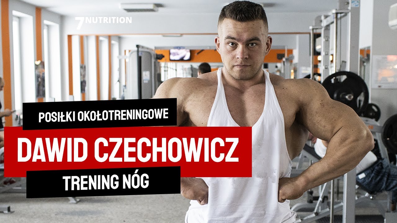 Posiłki okołotreningowe 125kg kulturysty Dawida Czechowicza + TRENING ...