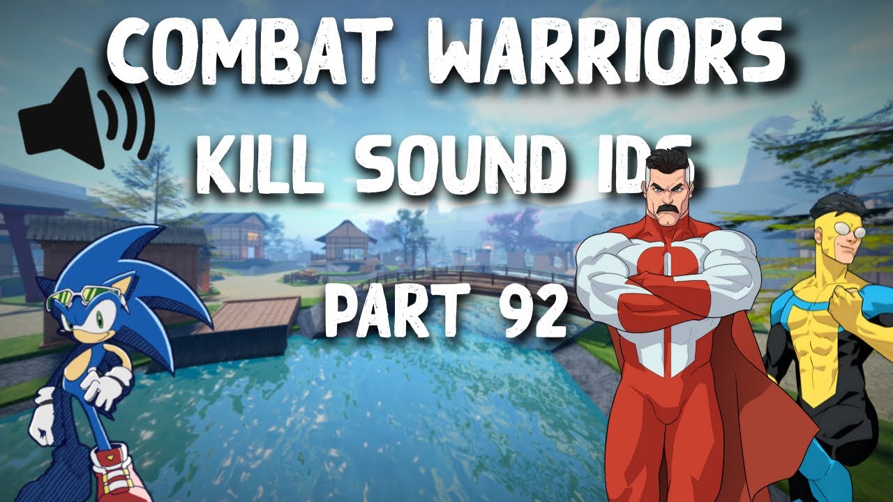 Combat Warriors Kill Sound Ids | Part 92 - YouTube