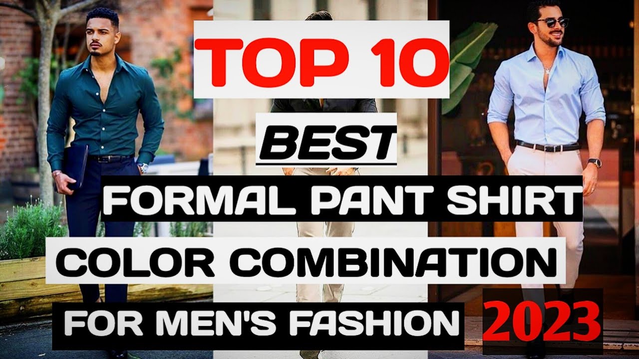 Top 10 BEST Color Combination For Formal Men's Clothes 2023 | BEST ...