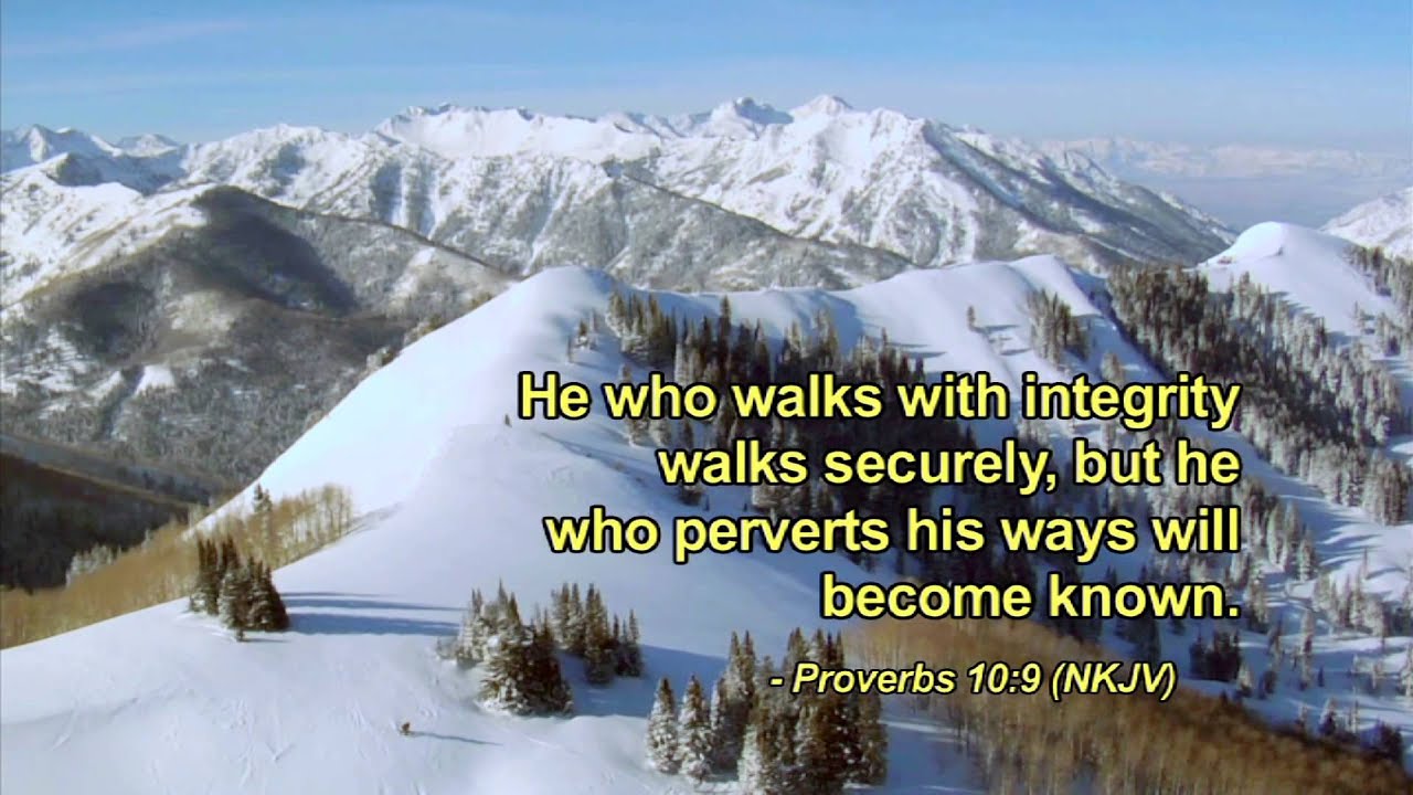 "He who walks with integrity walks securely" Proverbs 10:9 - YouTube