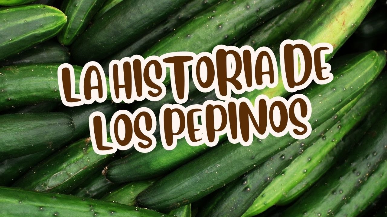LA HISTORIA DEL PEPINO - YouTube