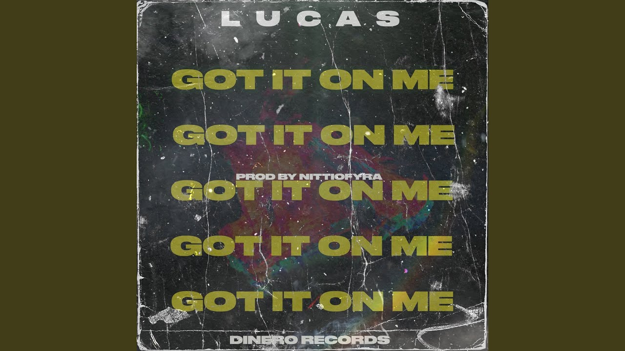 GOT IT ON ME - YouTube