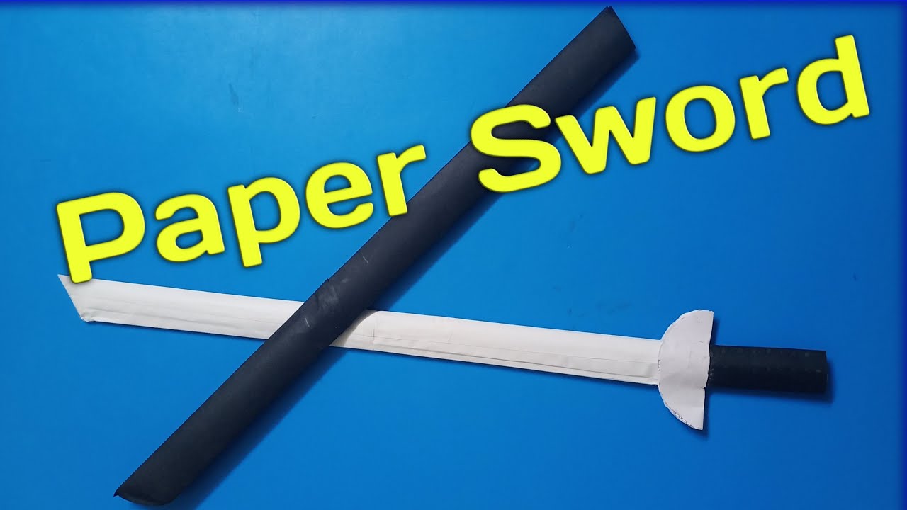 Paper Sword, How to make paper sword - YouTube