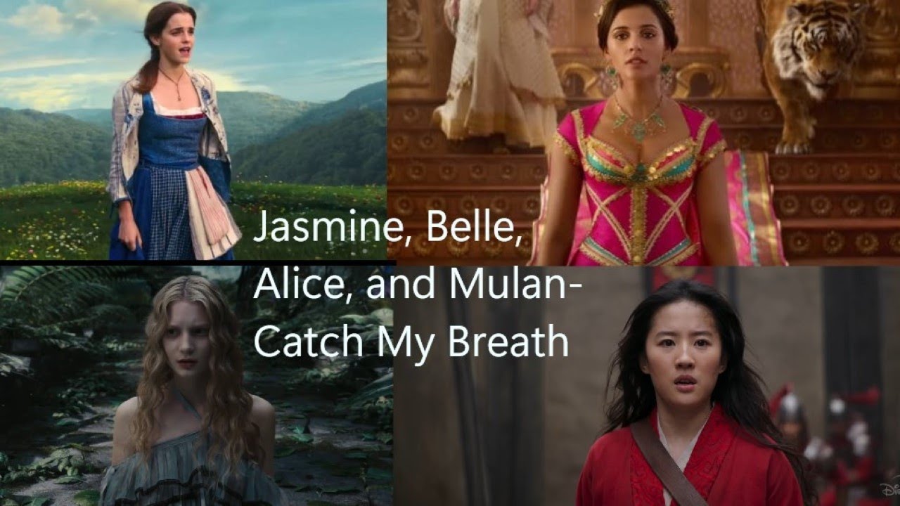 Belle, Jasmine, Alice, and Mulan- Catch My Breath - YouTube