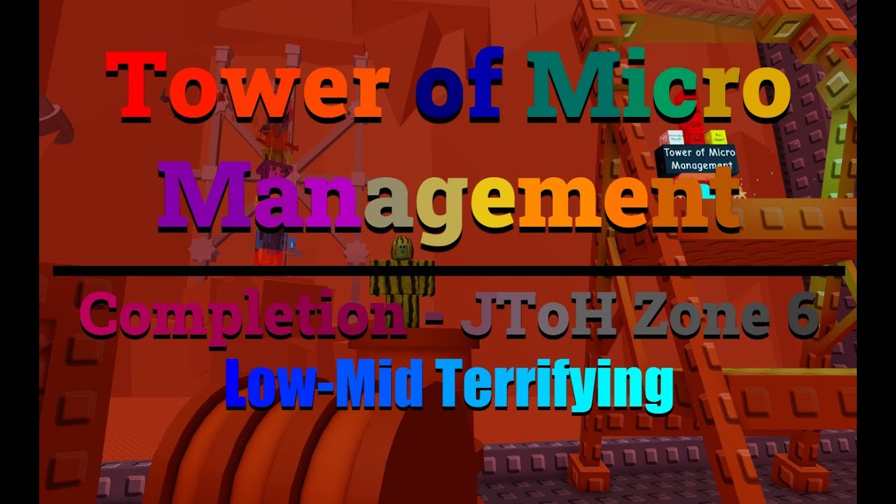 (JToH) Tower of Micro Management COMPLETION!!! (NEW HARDEST TOWER) (Low ...