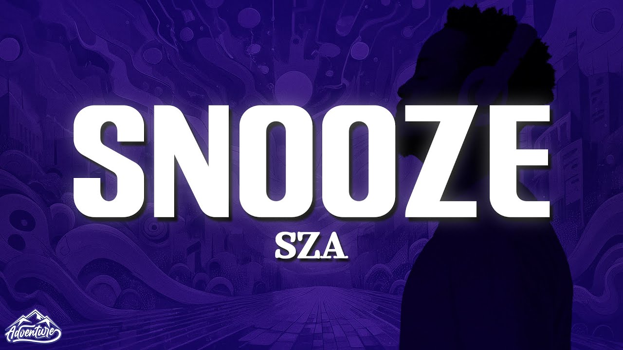 SZA - Snooze (Lyrics) - YouTube