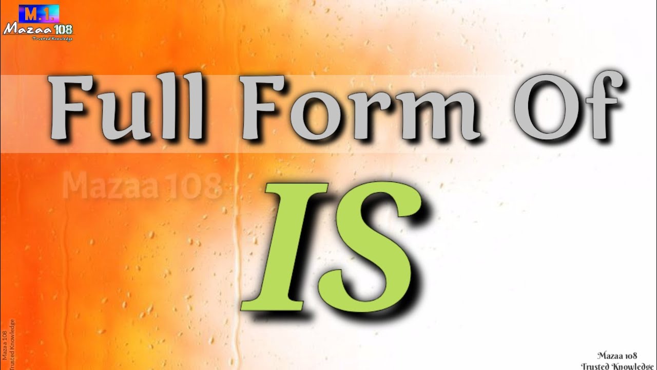 Full Form of IS | IS full form | IS means | IS Stands for | IS का फुल ...