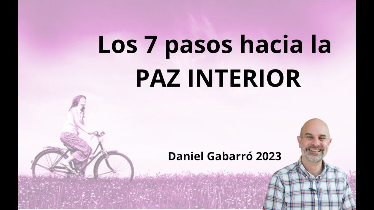 7 pasos hacia la paz interior - YouTube