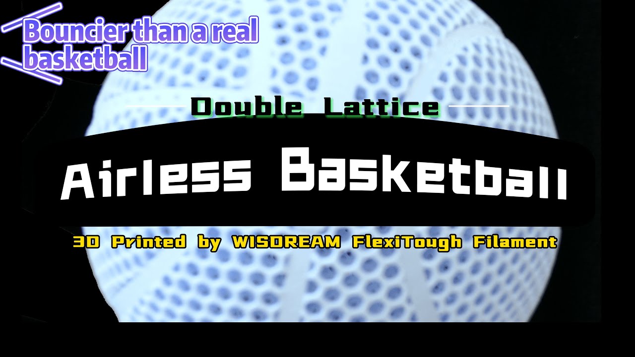 3D-Printed Double Lattice Airless Basketball, Enhanced Elasticity and ...