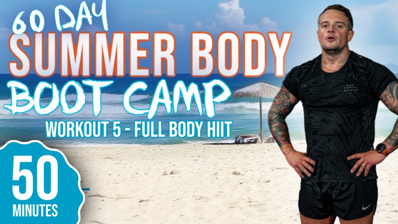 Day 5 - Full Body HIIT Workout: 60 Day Summer Body Boot Camp - YouTube