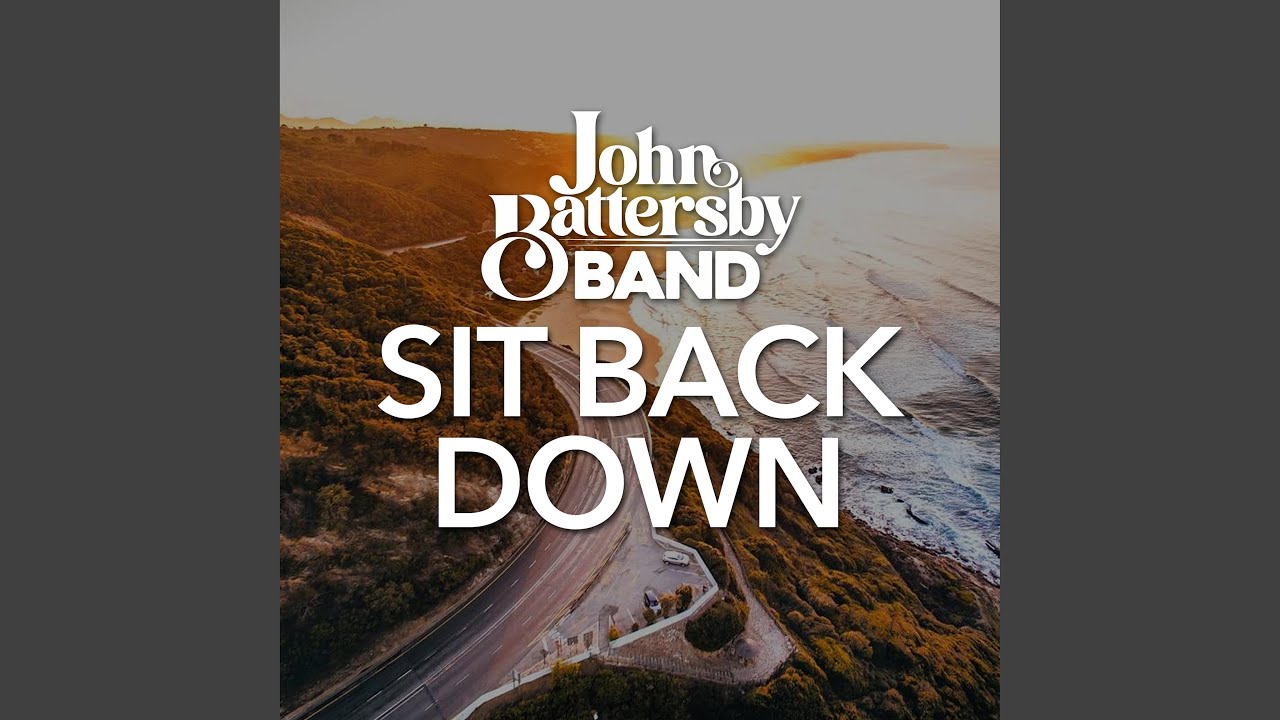 Sit Back Down - YouTube