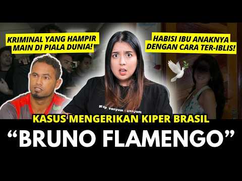 Kasus Mengerikan PEMAIN BOLA PROFESIONAL BRUNO FLAMENGO | #NERROR