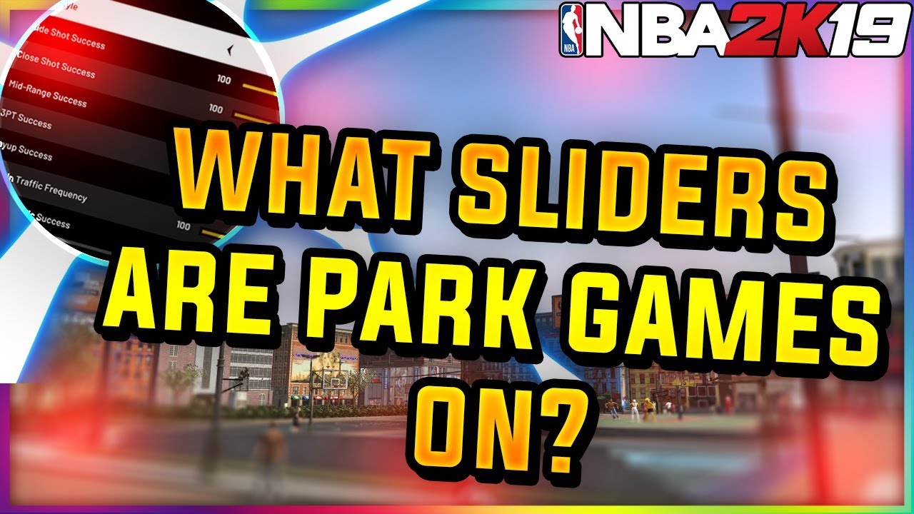 WHAT DIFFICULTY/SLIDERS ARE PARK GAMES ON? | NBA 2K19 - YouTube