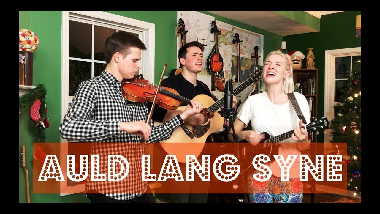 Auld Lang Syne - Graci Phillips, Zach Lee, & Isaac Steves - YouTube