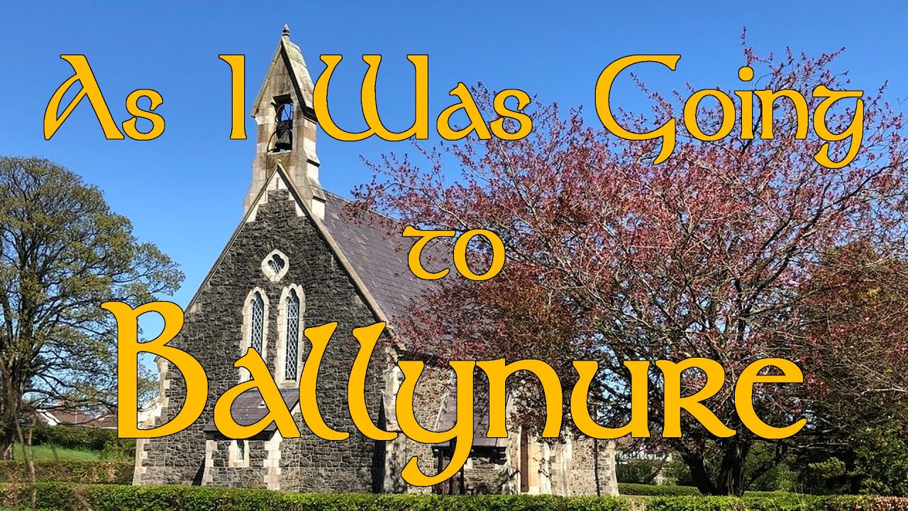 As I Was Going To Ballynure - YouTube