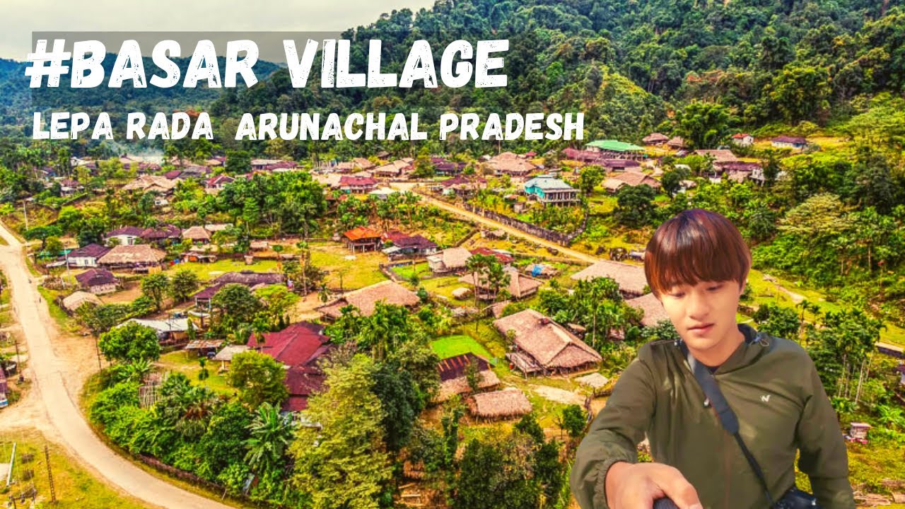 BASAR LEPA RADA DISTRICT ARUNACHAL PRADESH/ INHABITANTS OF GALO TRIBE ...