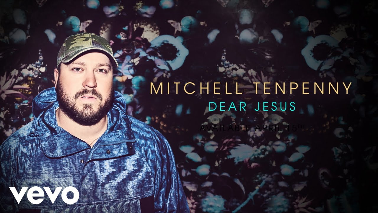 Mitchell Tenpenny - Dear Jesus (Official Audio) - YouTube