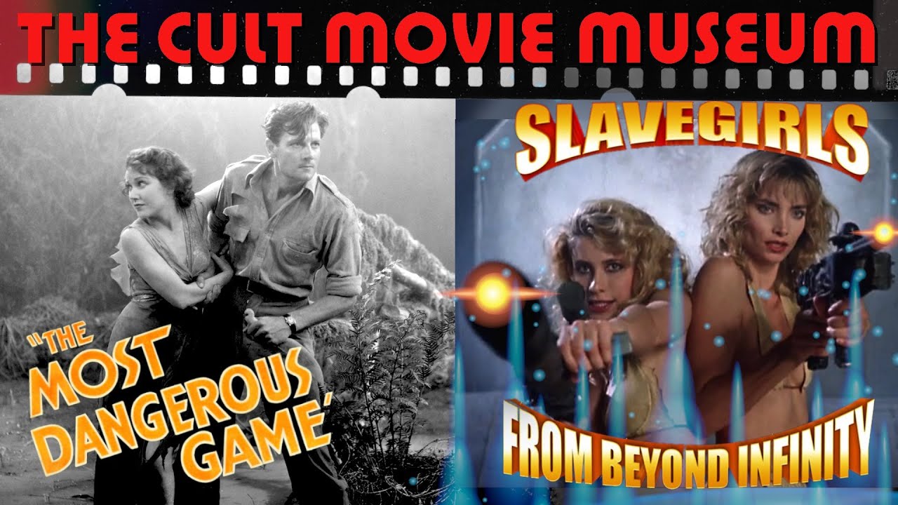 THE MOST DANGEROUS GAME and SLAVE GIRLS FROM BEYOND INFINITY - YouTube