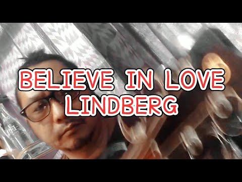 BELIEVE IN LOVE LINDBERG カバー 弾き語り アコギ - YouTube