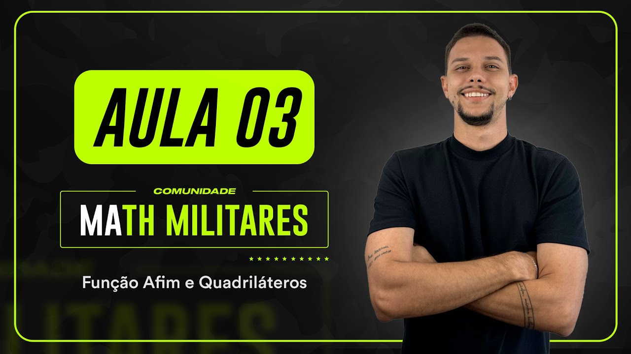 🔰 AULA 03 - COMUNIDADE MATH MILITARES - YouTube
