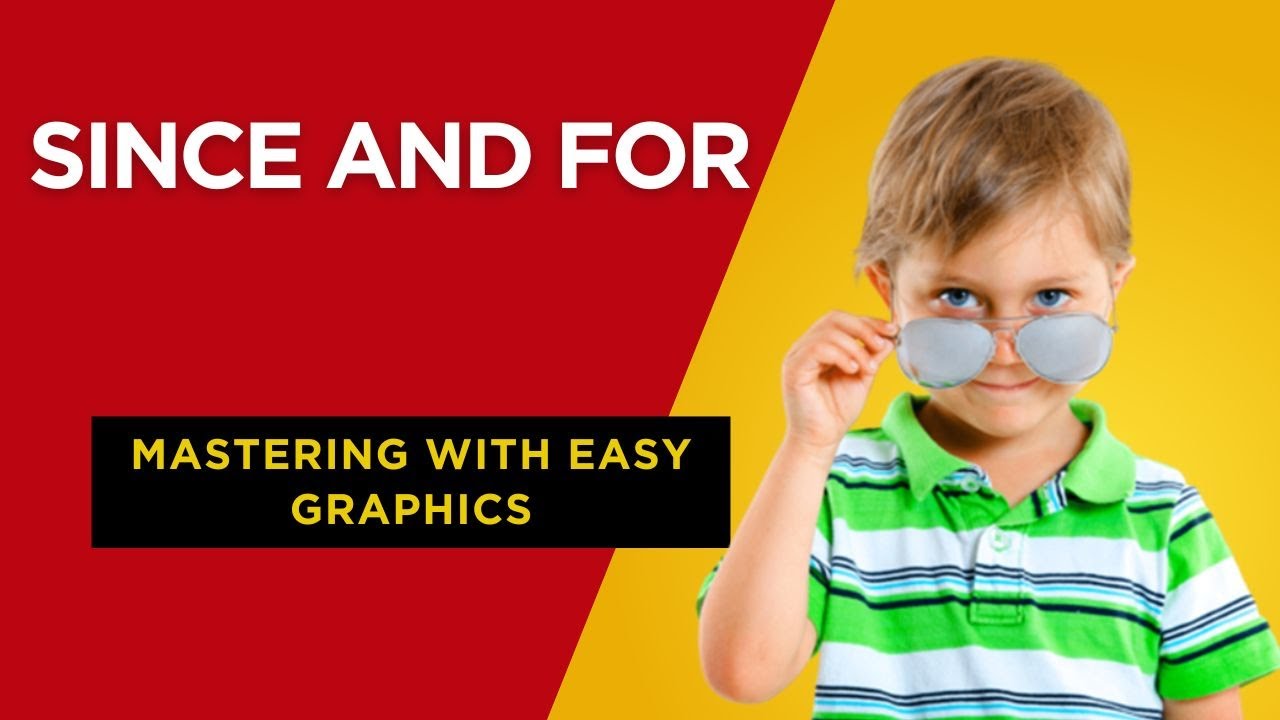 Mastering SINCE AND FOR with Easy Graphics I English Grammar Made ...