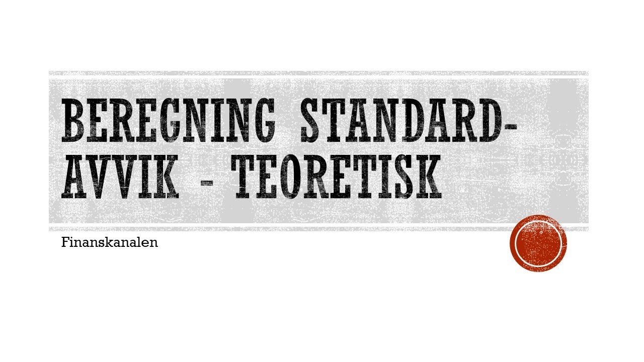 Beregning av standardavvik teoretisk - YouTube
