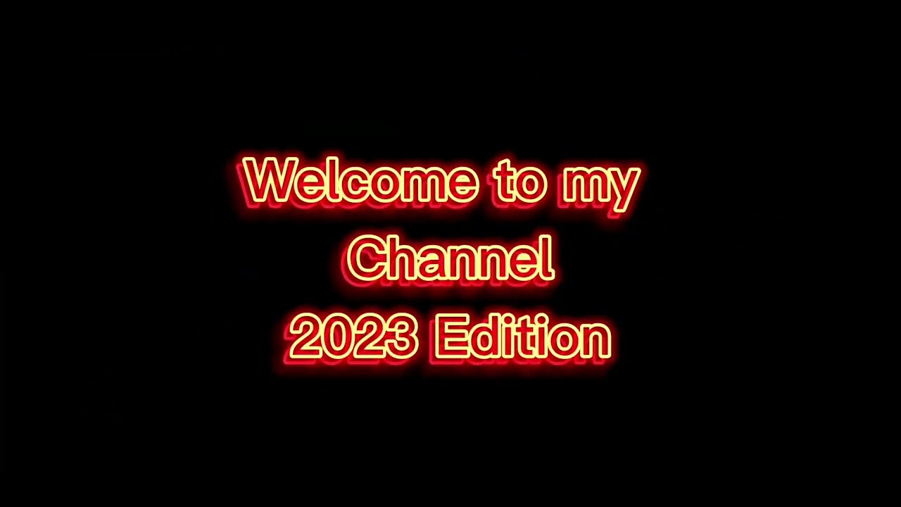 Welcome to my channel (2023 Edition) - YouTube