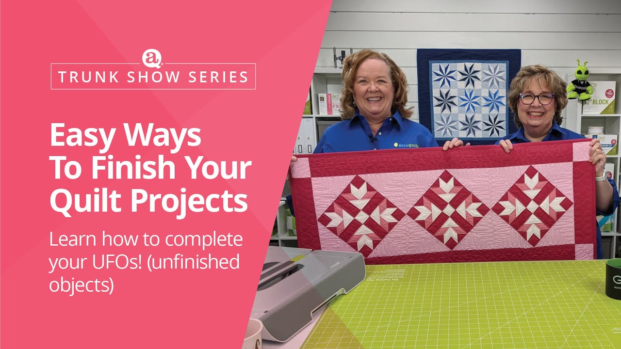 Trunk Show Series: Easy Ways to Finish Your Quilt Projects - YouTube