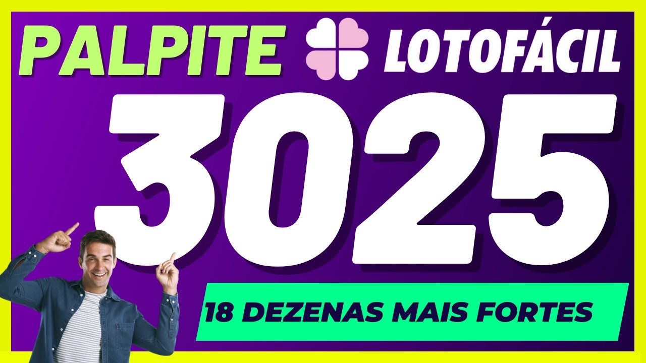 PALPITE LOTOFÁCIL CONCURSO 3025 🍀 - YouTube