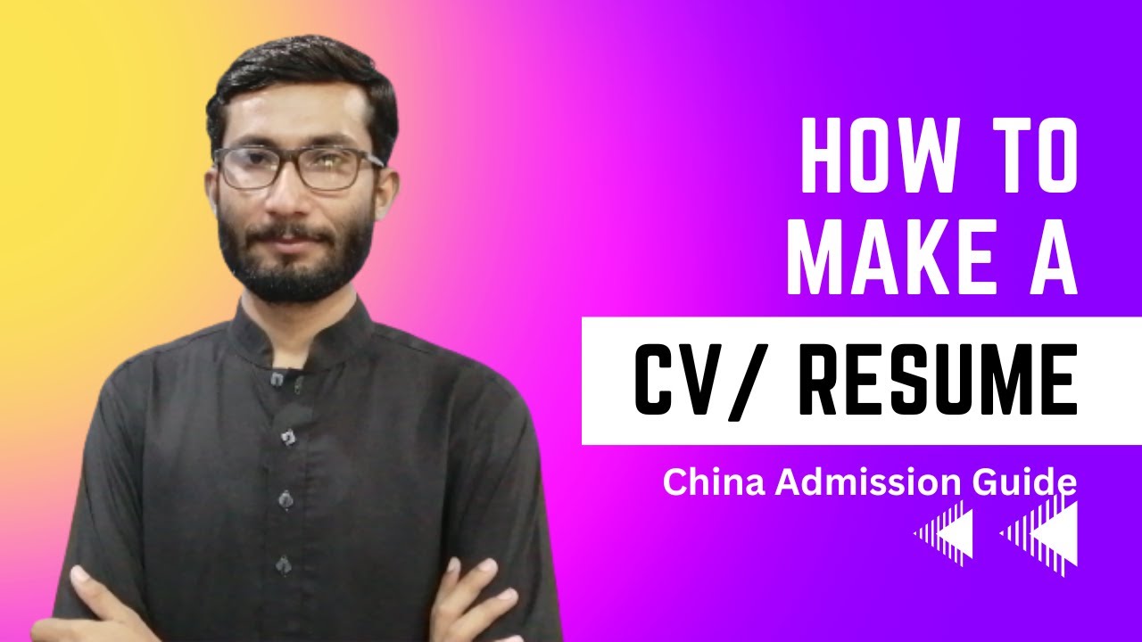 How to make a CV/ Resume| Professional CV | China Admissions - YouTube