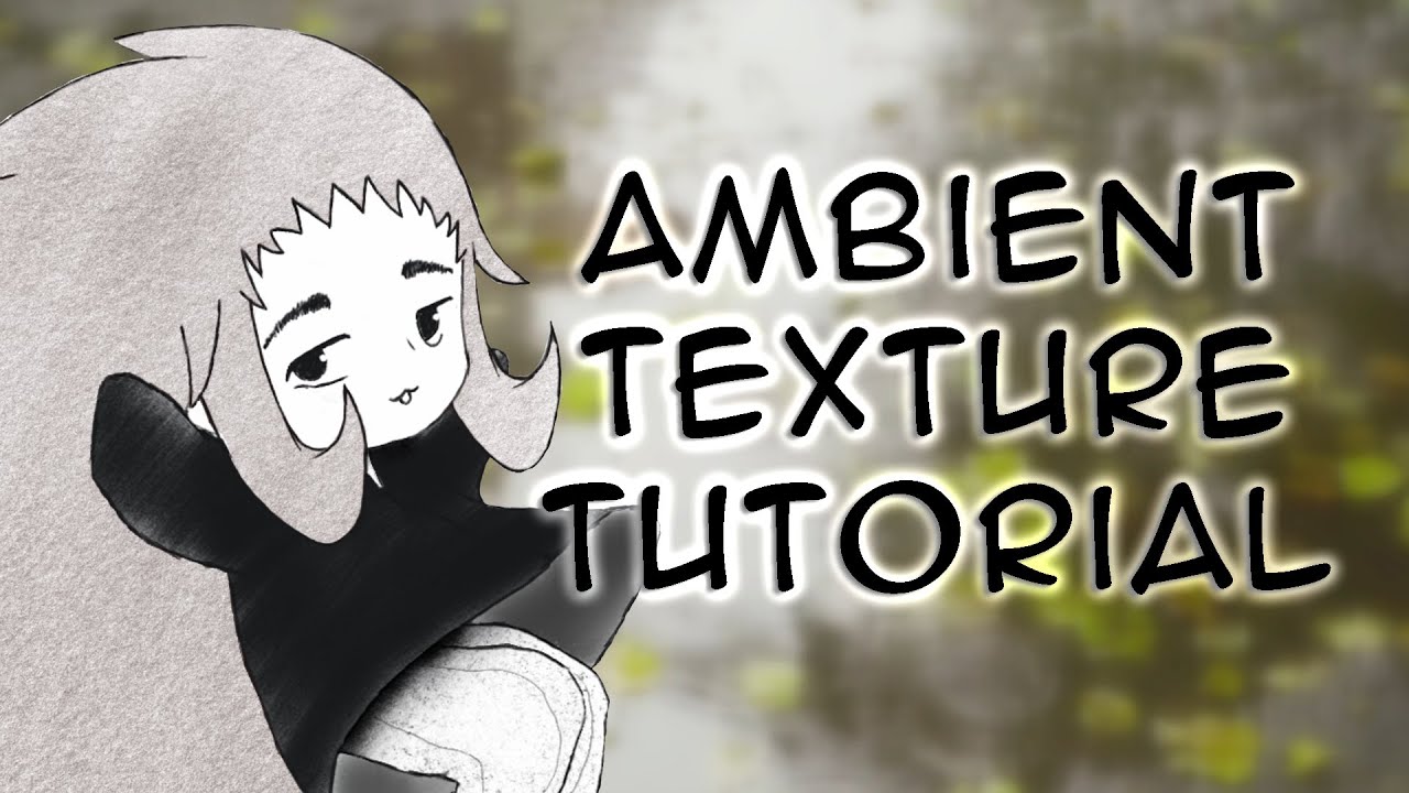 How To Make AMBIENT TEXTURES - YouTube