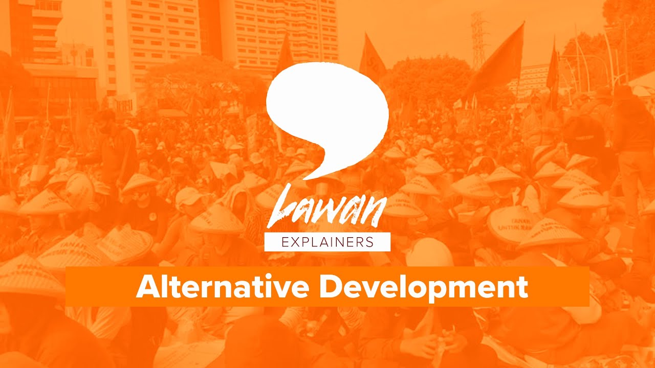 Lawan Explainers | Alternative Development - YouTube