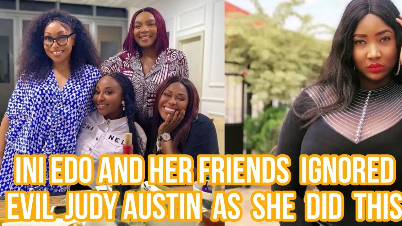 Ini edo and her friends beware of evil Judy Austin.... - YouTube