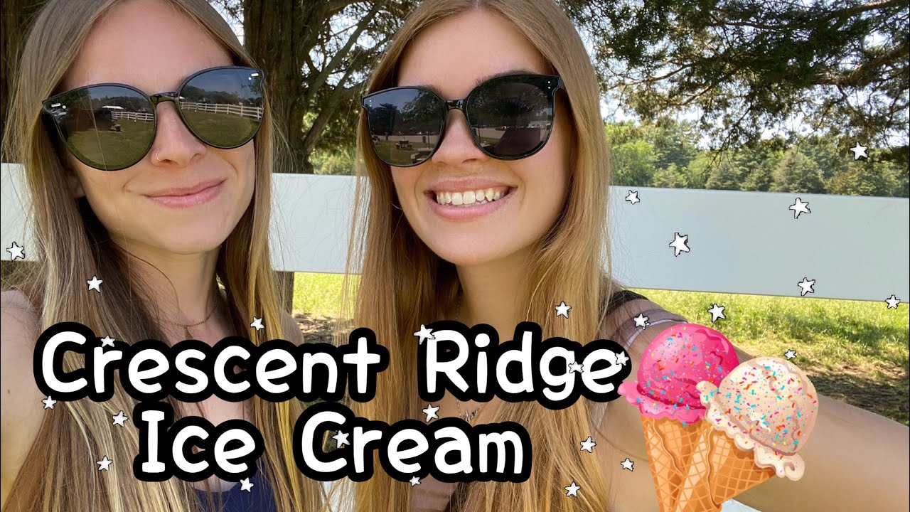 Crescent Ridge Ice Cream Dairy Bar VLOG with my Sister in Sharon ...